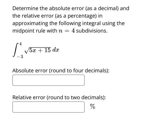 Solved Determine The Absolute Error As A Decimal And The Chegg