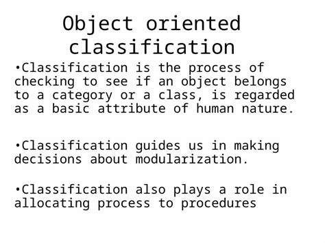 ppt object oriented classification classification is the process of