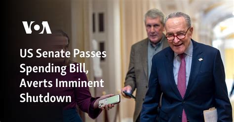 Us Senate Passes Spending Bill Averts Imminent Shutdown