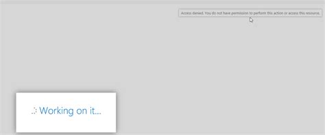Accessing Forms Displays Error For End Users Access Denied You Do Not