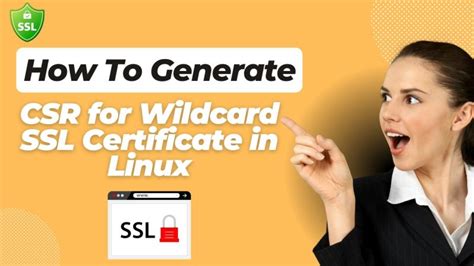 How To Generate Csr For Wildcard Ssl Certificate In Linux Rexo Web