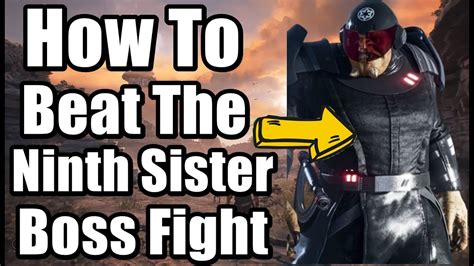 Star War Jedi Survivor Boss Fight How To Beat The Ninth Sister