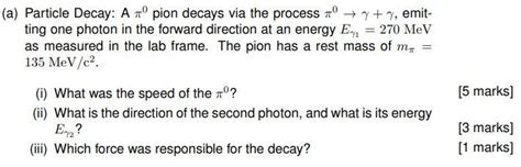 Solved a Particle Decay A º pion decays via the processº Chegg com
