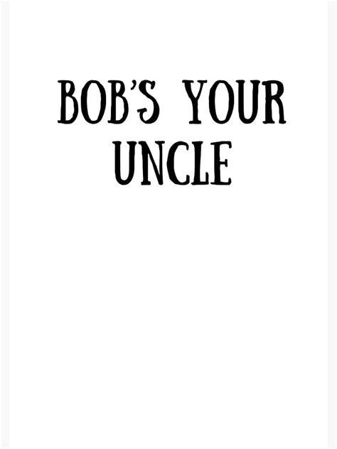 Bobs Your Uncle Spiral Notebook For Sale By Wackoland Redbubble
