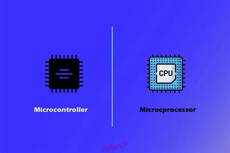 Quelle Est La Différence Entre Microprocesseur Et Microcontrôleur