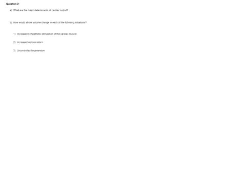 Solved A What Are The Major Determinants Of Cardiac Output