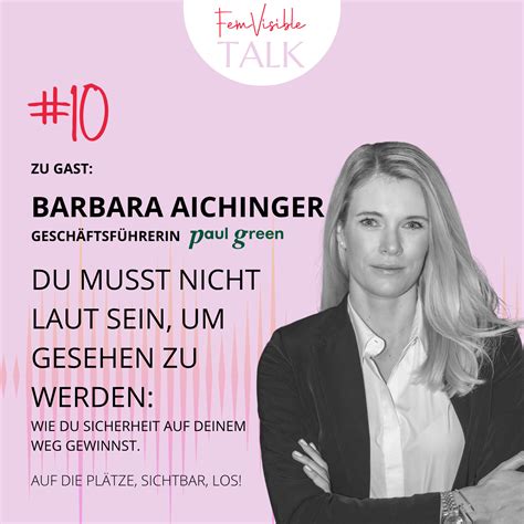 10 Du Musst Nicht Laut Sein Um Gesehen Zu Werden Mit Barbara
