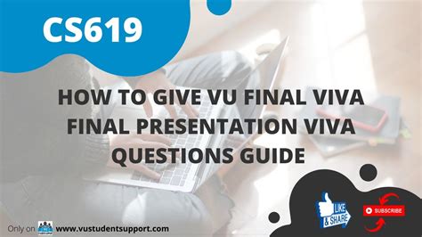 How To Give Vu Cs619 Final Viva Final Presentation Viva Questions