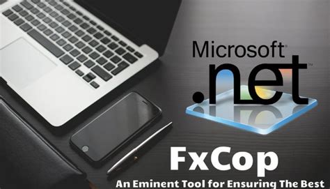 Fxcop An Eminent Tool For Ensuring The Best Net Development Practices