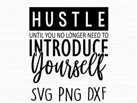 Work Svg Quote Svg Svg File Work Hard Svg Hustle Svg Hustle Shirt Svg