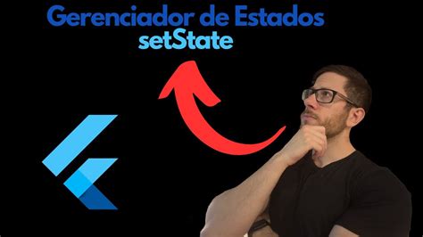 Assim Que Funciona O Setstate No Flutter Youtube