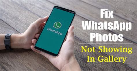 How To Fix Whatsapp Images Not Showing In Gallery Android