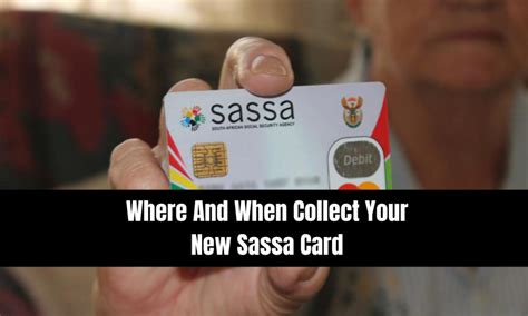 Where And When Collect Your New Sassa Card