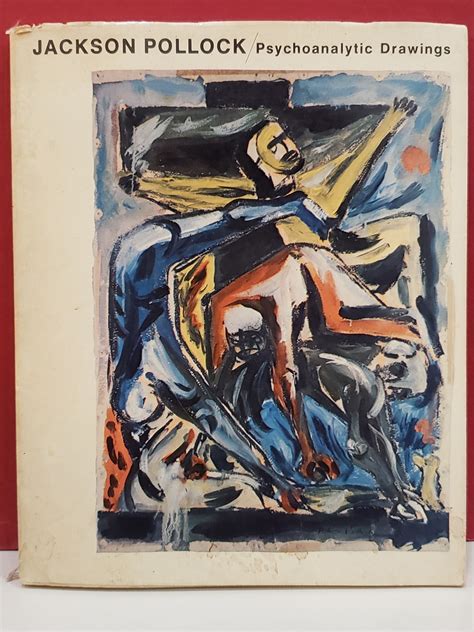 Jackson Pollock Psychoanalytic Drawings Jackson Pollock