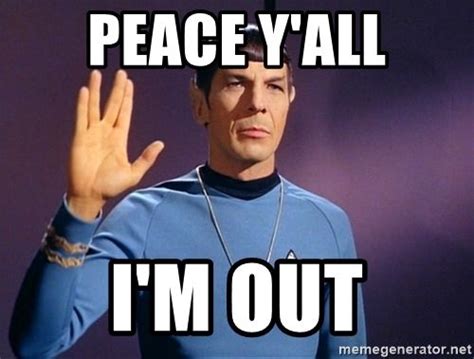 20 Entertaining Im Out Memes For When Youve Had Enough Sayingimages