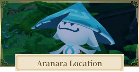Aranara Location Genshin Impact Guide Aranyaka Mysterious Clipboard