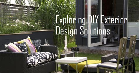 2025 Exploring Diy Solutions In Exterior Design Archova Visuals