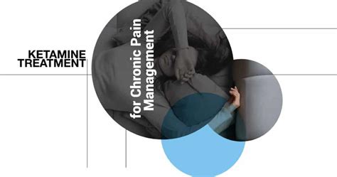 How Ketamine Helps Manage Chronic Pain Effectively