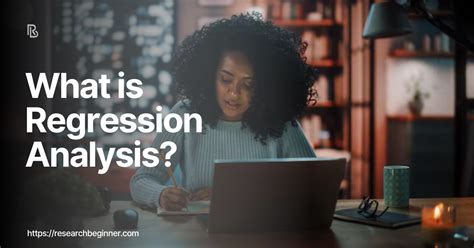 What Is Regression Analysis Research Beginner