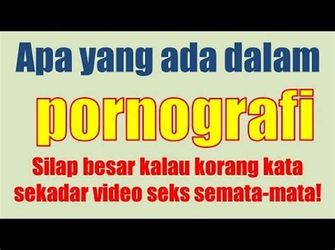 pornografi - apa yang ada dalam video atau gambar bogel ni? - YouTube