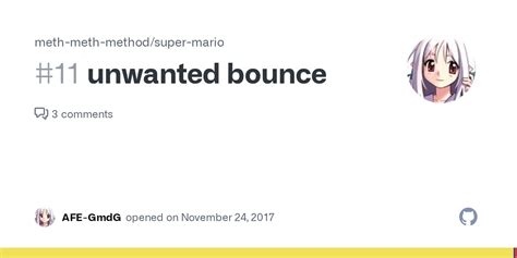 Unwanted Bounce · Issue 11 · Meth Meth Methodsuper Mario · Github