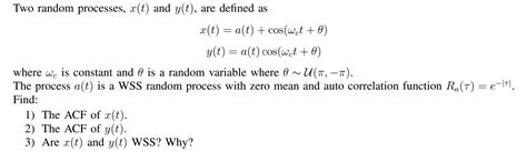 Solved Two Random Processes X T And Y T Are Defined As