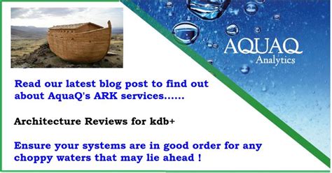 Aquaq Analytics On Linkedin Analytics Aquaq Kdb Ark