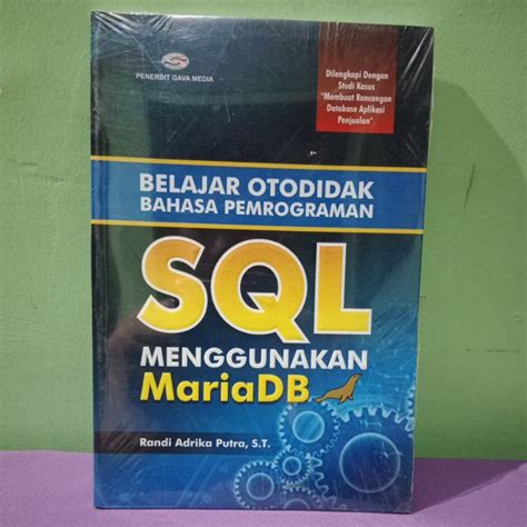 Jual Belajar Otodidak Bahasa Pemrograman Sql Shopee Indonesia
