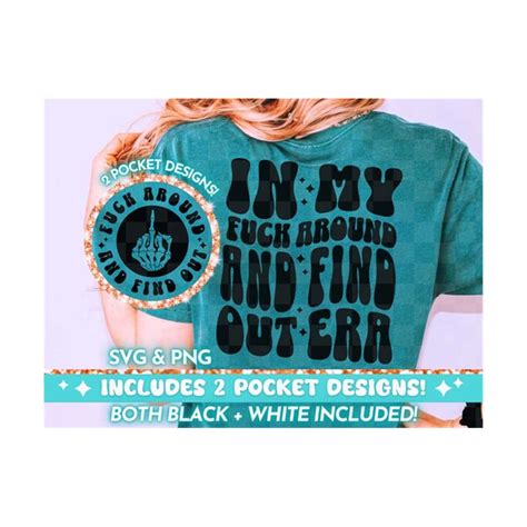 Fuck Around Find Out Era Png Svg Funny Retro Png Design Ad Inspire