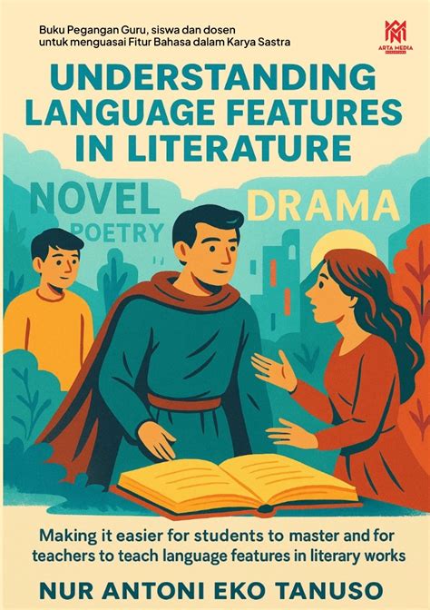 Understanding Language Features In Literature Arta Media
