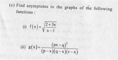 C Find Asymptotes To The Graphs Of The Following Functions I F X X