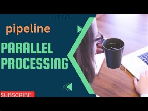 Pipeline And Parallel Processing In Detail Learnprogramming YouTube