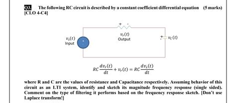 Solved 03 The Following RC Circuit Is Described By A Chegg Com