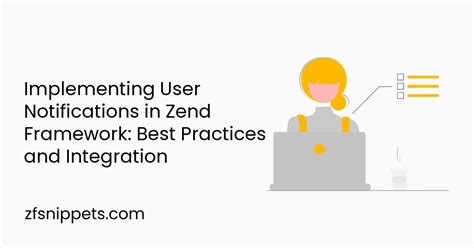 implementing user notifications in zend framework best practices and