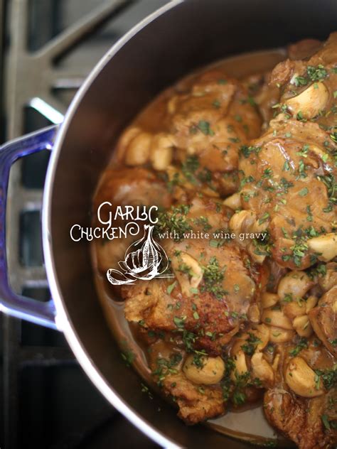 Garlic Chicken With White Wine Gravy Flavor And Friends
