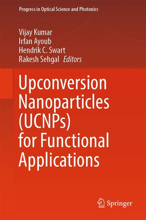 Upconversion Nanoparticles Ucnps For Functional Applications Ebook By Epub Rakuten Kobo