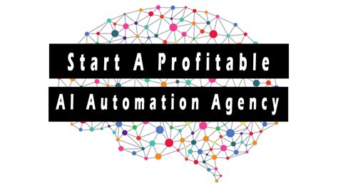 How To Start An Ai Automation Agency From 0 To 1million