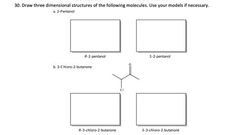 Solved 30 Draw Three Dimensional Structures Of The