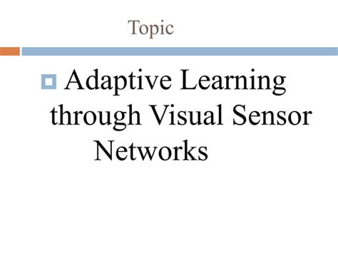 Adaptive Learning Through Visual Sensor Ppt