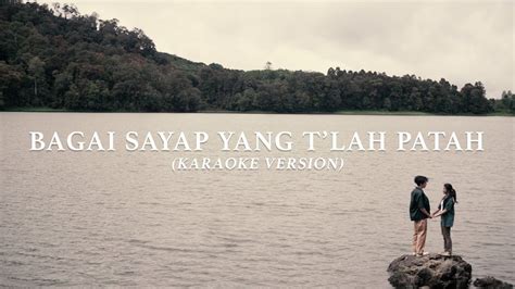 ZIGAZ BAGAI SAYAP YANG T LAH PATAH KARAOKE VERSION YouTube