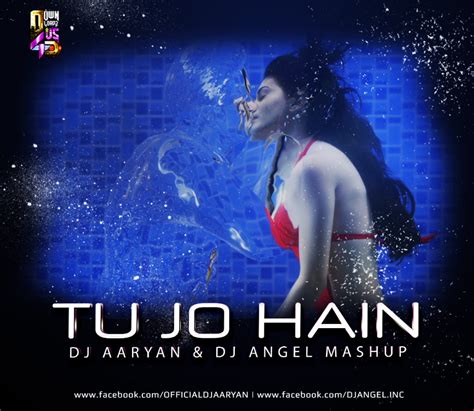 Dj Aaryan And Angel Tu Jo Hain Mashup Downloads4djs