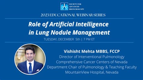 Role Of Artificial Intelligence In Lung Nodule Management Society For Advanced Bronchoscopy