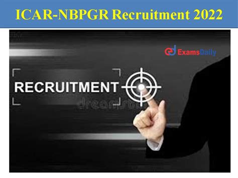 Icar Nbpgr Recruitment 2022 Notification Out Salary Up To Rs 56000