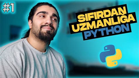 Sıfırdan İlerİ Sevİyeye Python Python Programlama Dersleri 1 Youtube