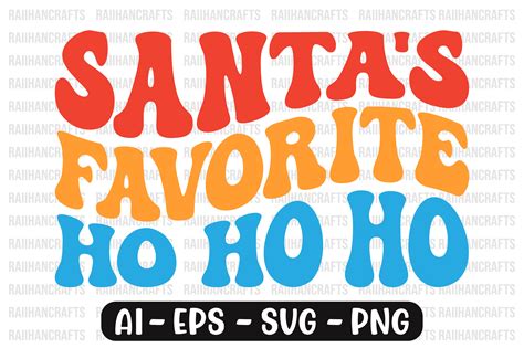 Santas Favorite Ho Ho Ho Retro Wavy Svg Graphic By Raiihancrafts