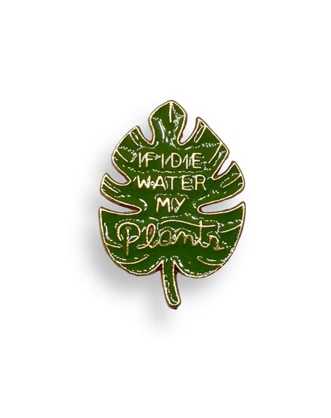 Water The Plants Enamel Pin New Moxie Store