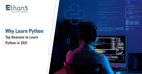 Why Learn Python Top 7 Reasons To Learn Python In 2021