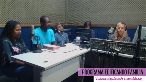 Programa Edificando FamÍlia 280621 Youtube