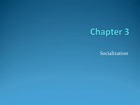 Socialization