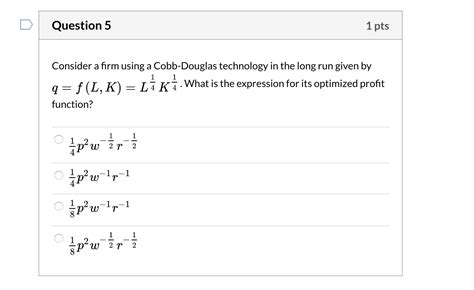 Solved Question Pts Consider A Firm Using A Chegg